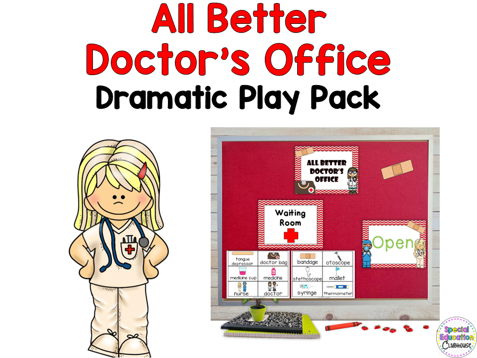 Doctor's Office Dramatic Play Center - Special Education Clubhouse