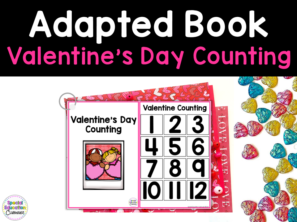 Valentine's Day Counting Adapted Book - Special Education Clubhouse